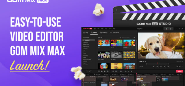 GOM Mix Max’s Big Launch - FileHippo News